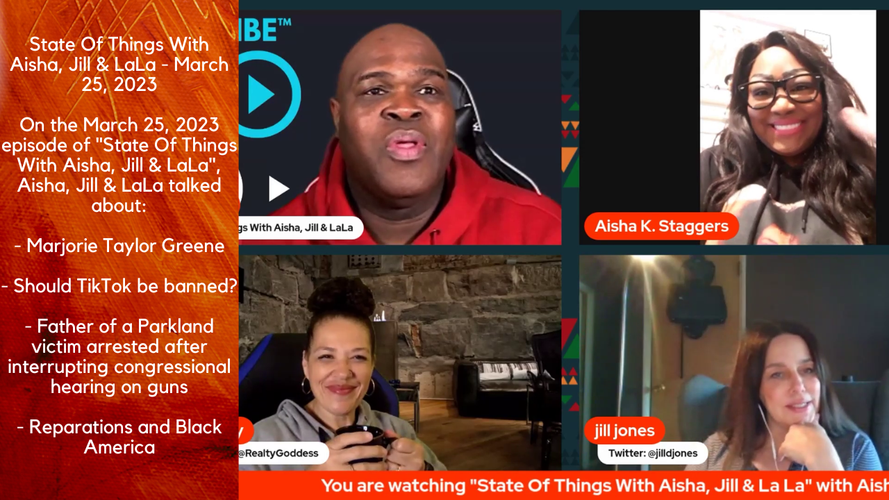 The Dr. Vibe Show™: Aisha K. Staggers, Jill Jones & Laura “LaLa” Key “State Of Things With Aisha ...